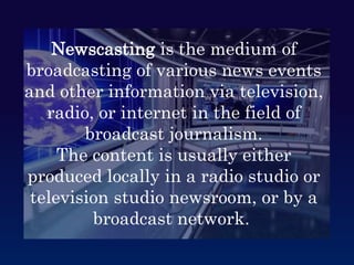 Newscasting | PPTX