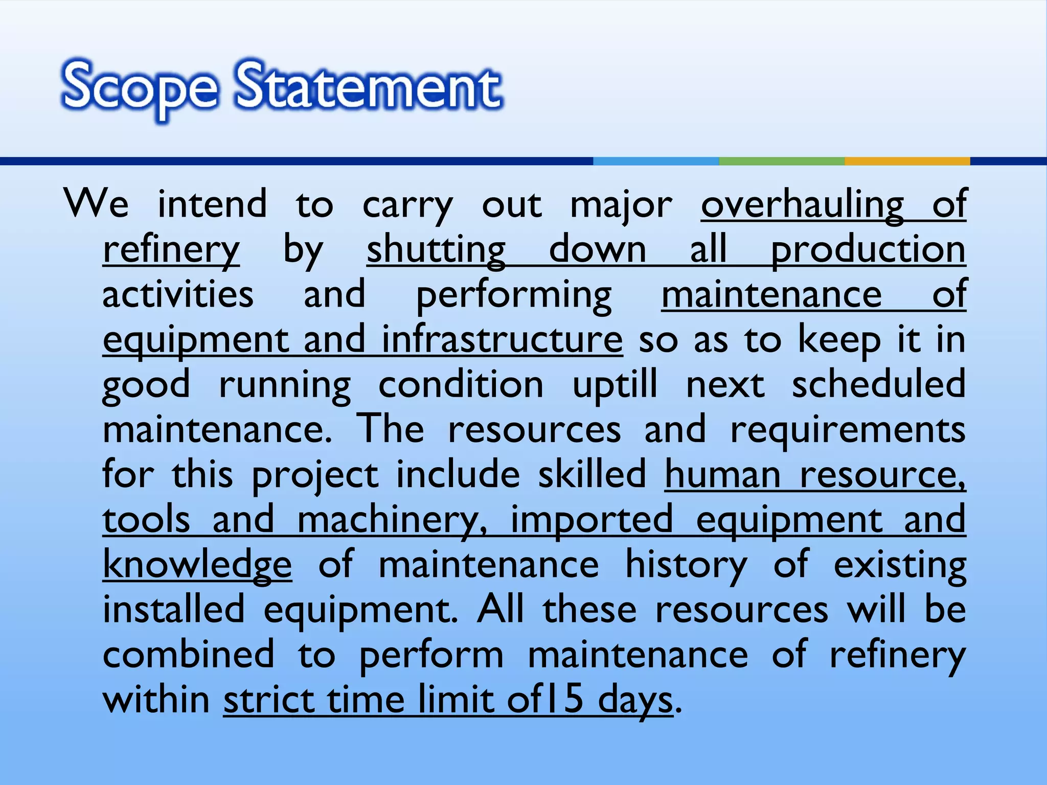 Scope Statement Overhauling Of Refinery | PPT