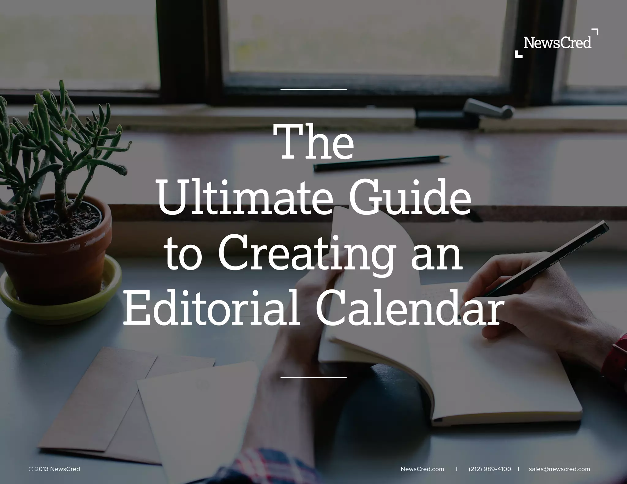 Ultimate Guide to Creating an Editorial Calendars | PPT
