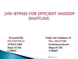 jvm bypass for effcient hadoop shuffling | PPT