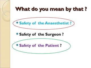 safe anesthesia practice | PPT