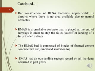 EMAS - Engineered Material Arrestor System (seminar ppt) | PPTX