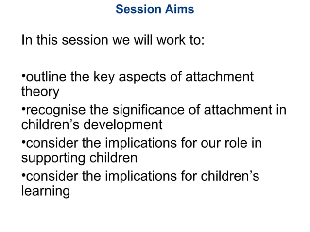 Session Two Presentation: Attachment Theory | PPT