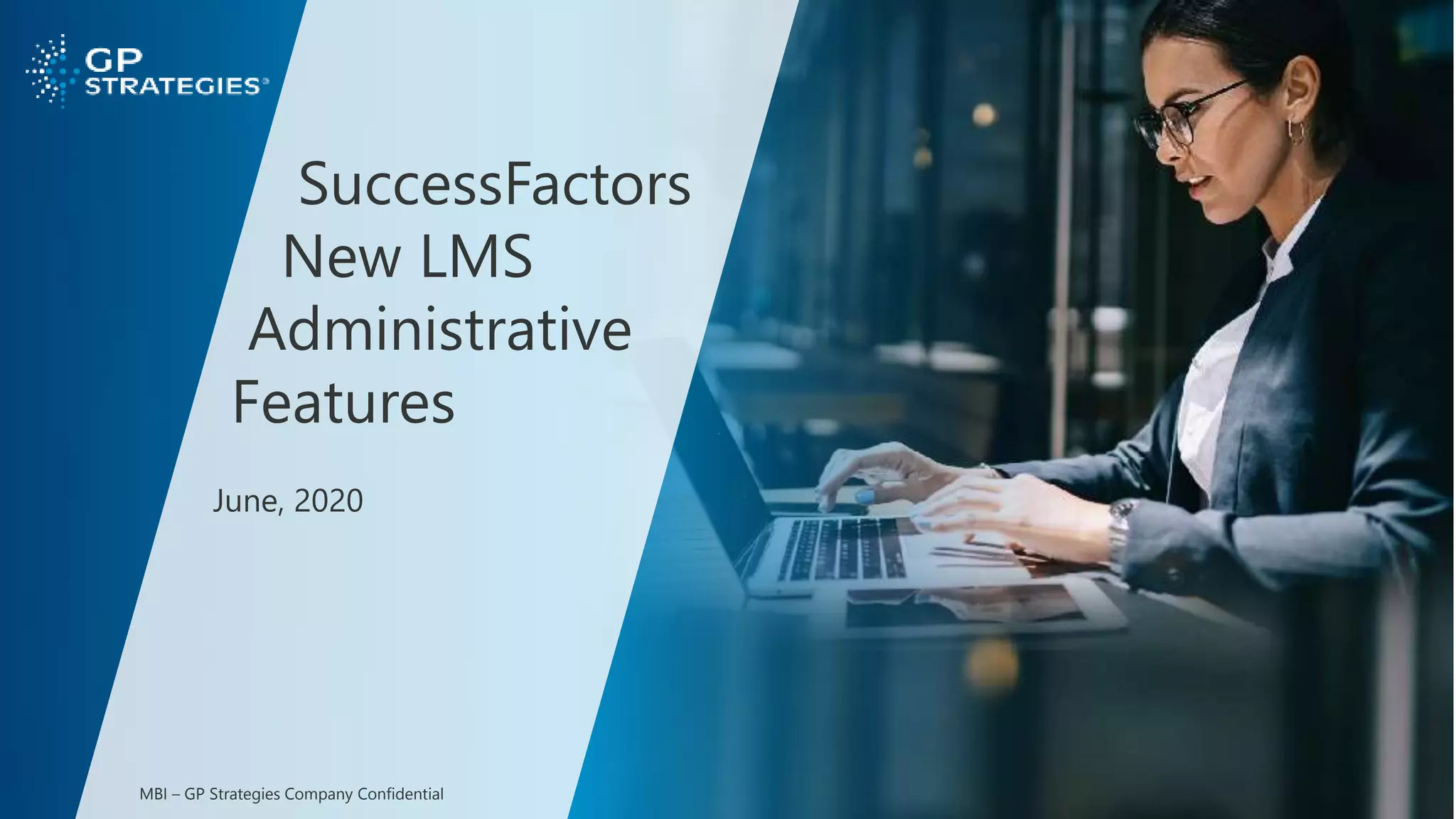 Discovering the New SuccessFactors LMS Admin Features | PPTX