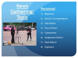 News gathering for Television | PPTX