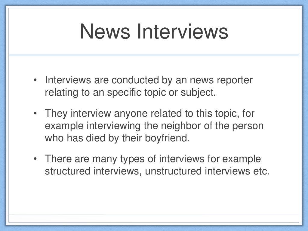 News interviews and interview techniques