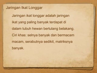 Jaringan Ikat Longgar | PPTX