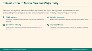 News Media and Journalism_ Bias and Objectivity.pptx