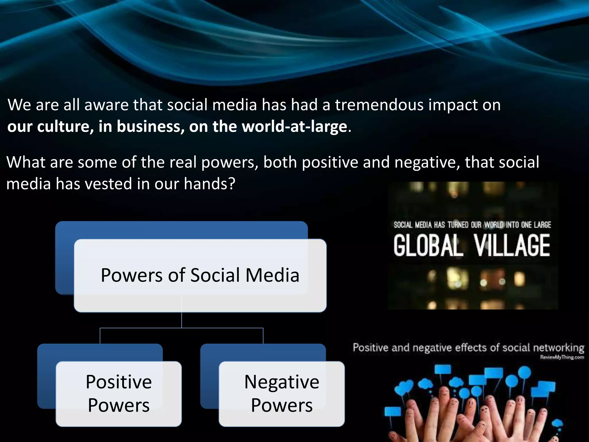 Social Media Power : Positive or Negative | PPTX