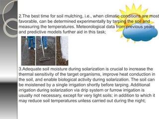 Soil sterilization,soil solarization | PPTX