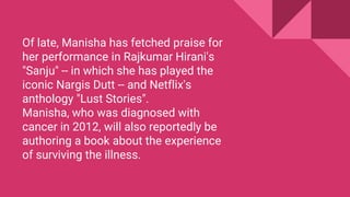 News on Manisha Koirala | PPTX