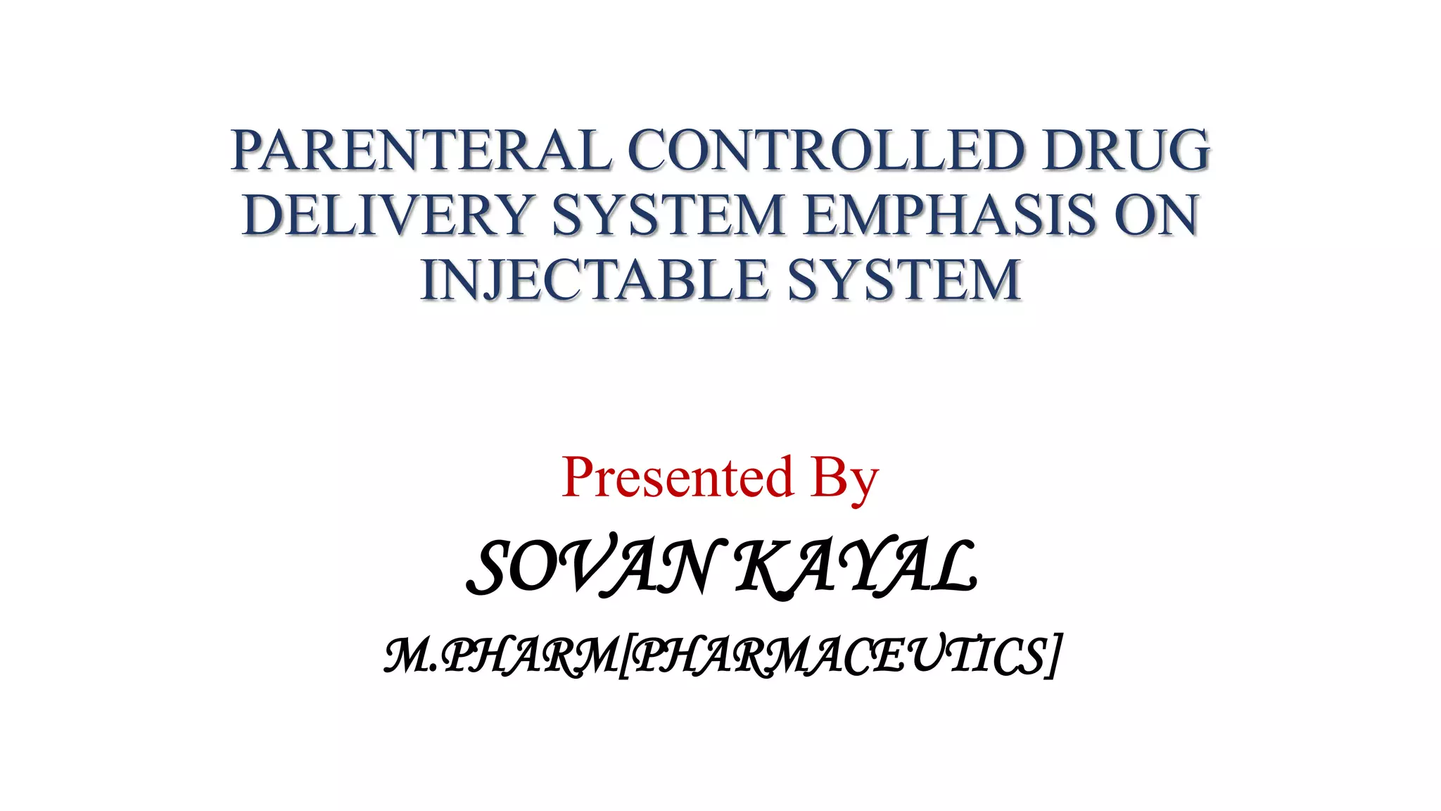 PARENTERAL CONTROLLED DRUG DELIVERY SYSTEM(PCDDS) | PPTX