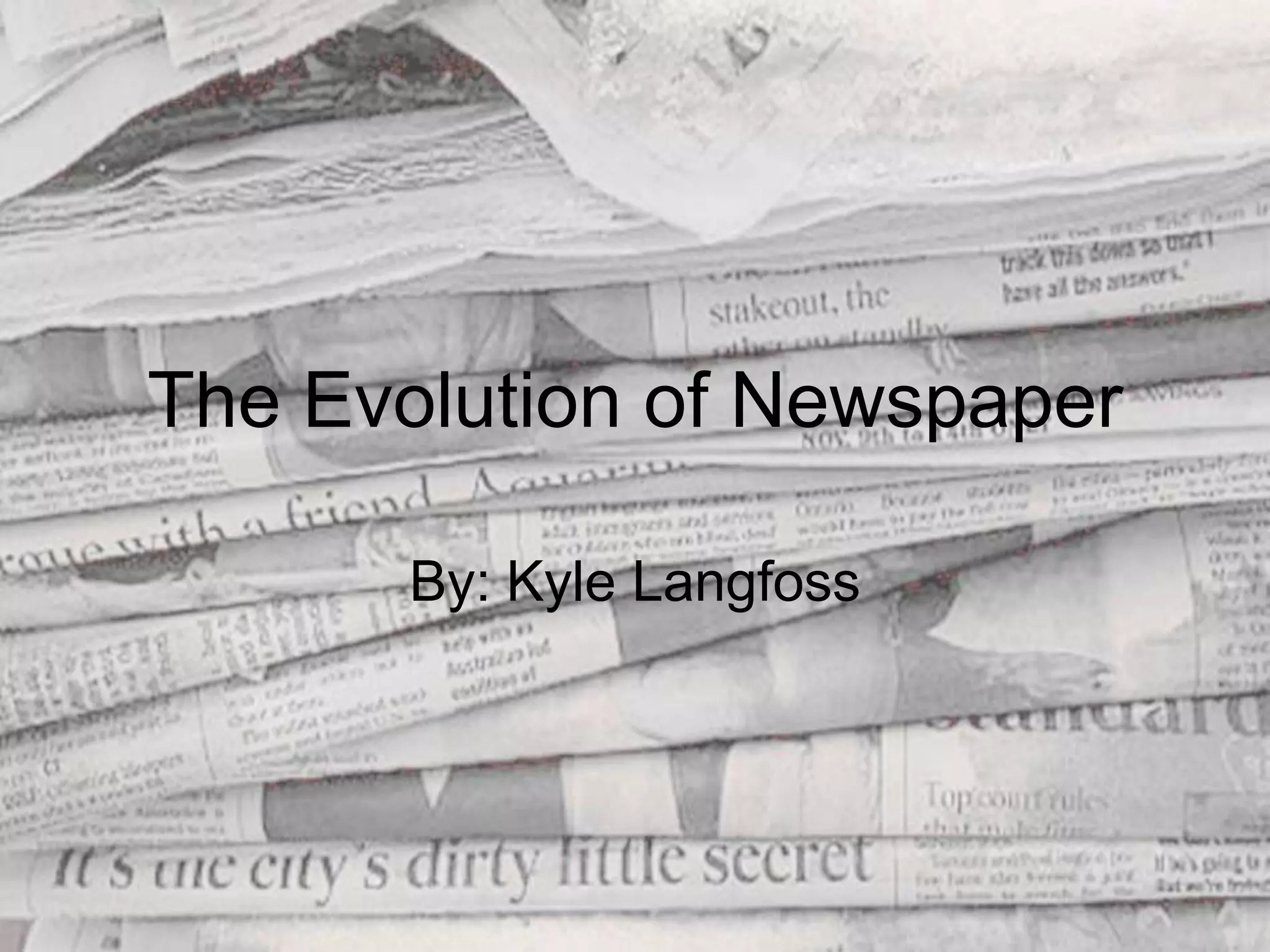 Evolution of Newspaper | PPTX