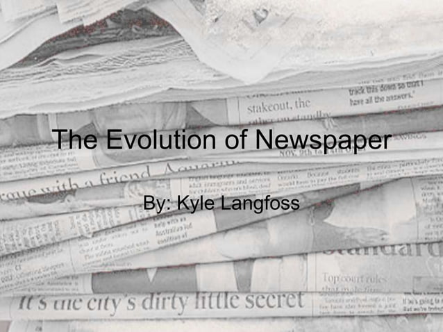 Evolution of Newspaper | PPTX