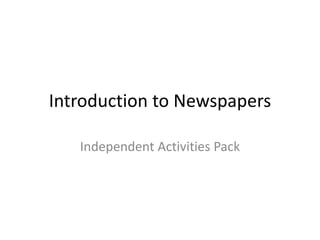 Introduction to Newspapers - student version | PPTX