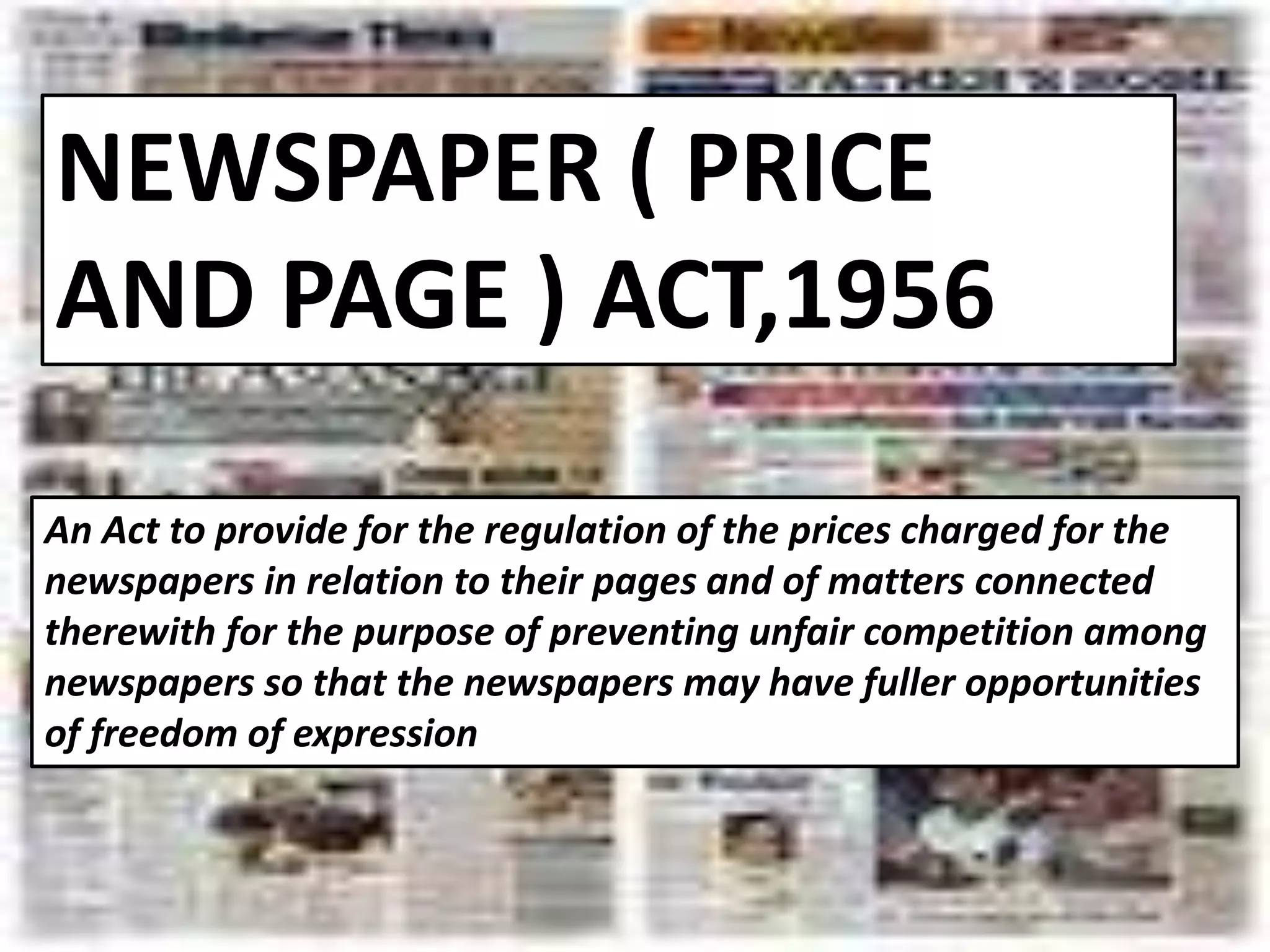 Newspaper price and page act,1956 | PPTX