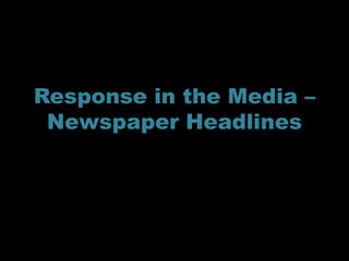 Newspaper Response from 7/7 | PPTX