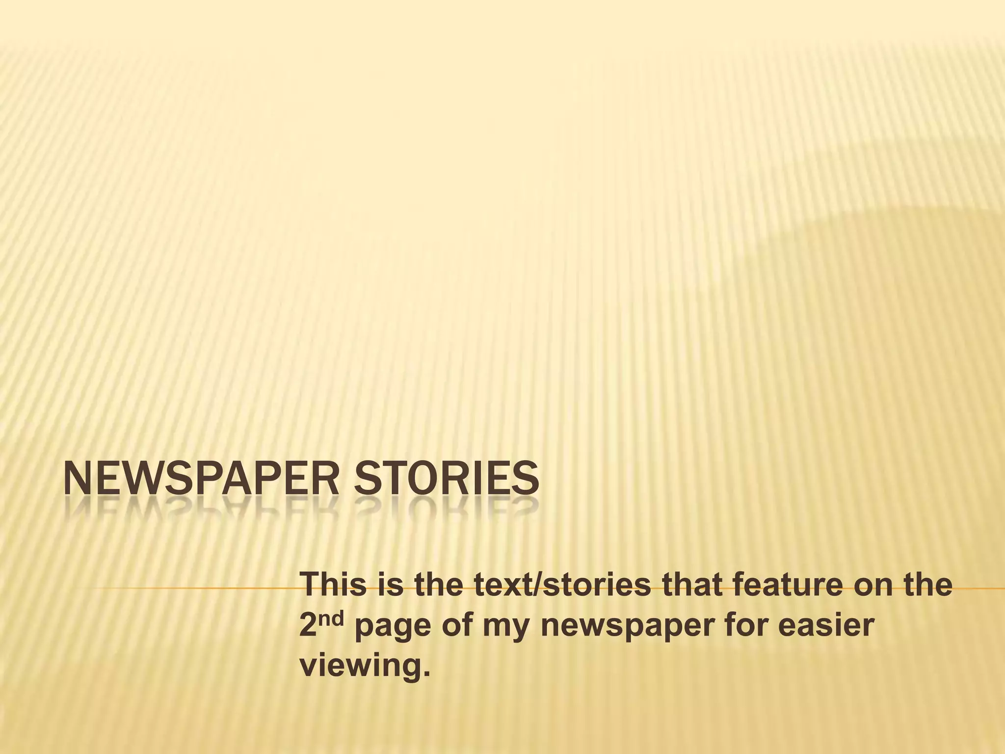 Newspaper Stories (A2 Media Local Newspaper Task) | PPT