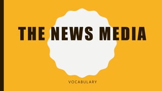 Newspapers vocabulary | PPTX