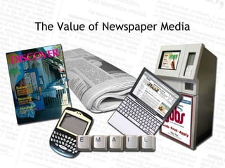Newspaper Value Proposition | PPT | Media Industry | Industries