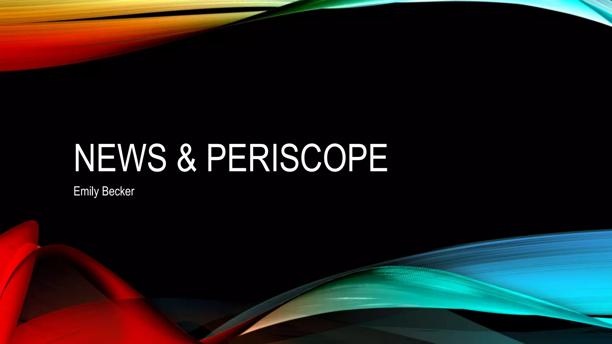 News & periscope | PPT