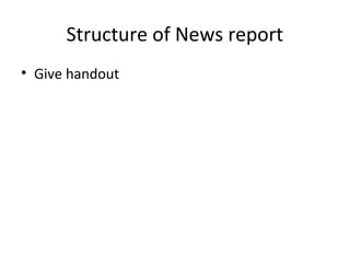 News report structure | PPT