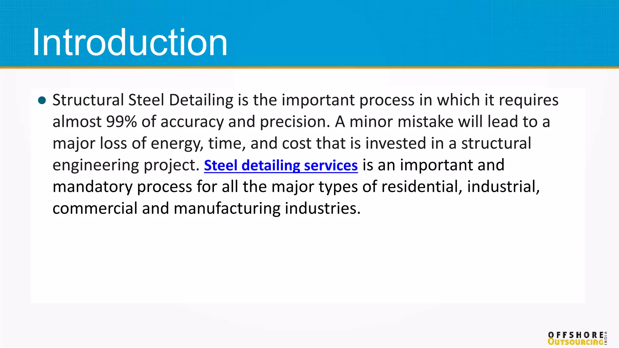 Steel Detailing outsourcing | Offshore outsourcing India | PPTX