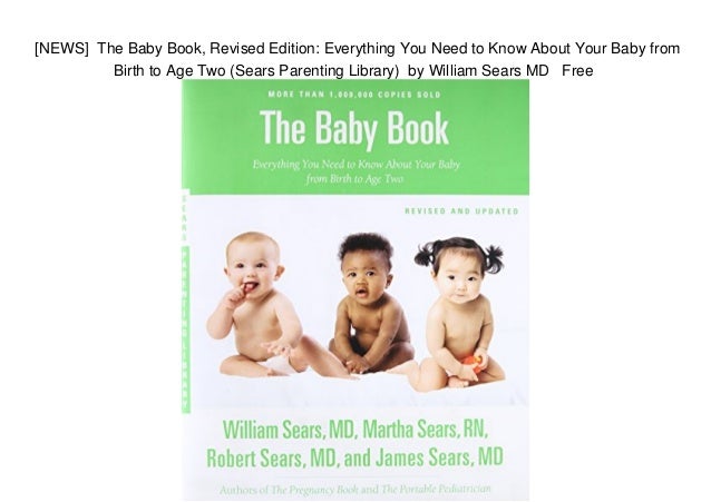 [NEWS] The Baby Book, Revised Edition: Everything You Need to Know ...