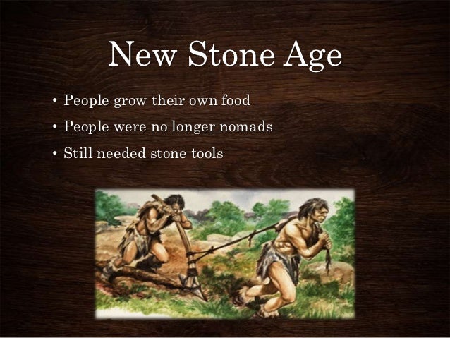 New Stone Age