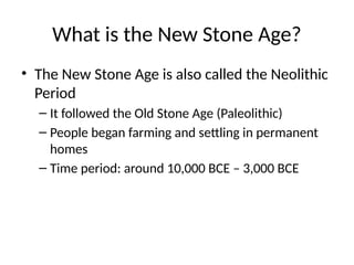 New_Stone_Age_Neolithic_Period for High school students.pptx
