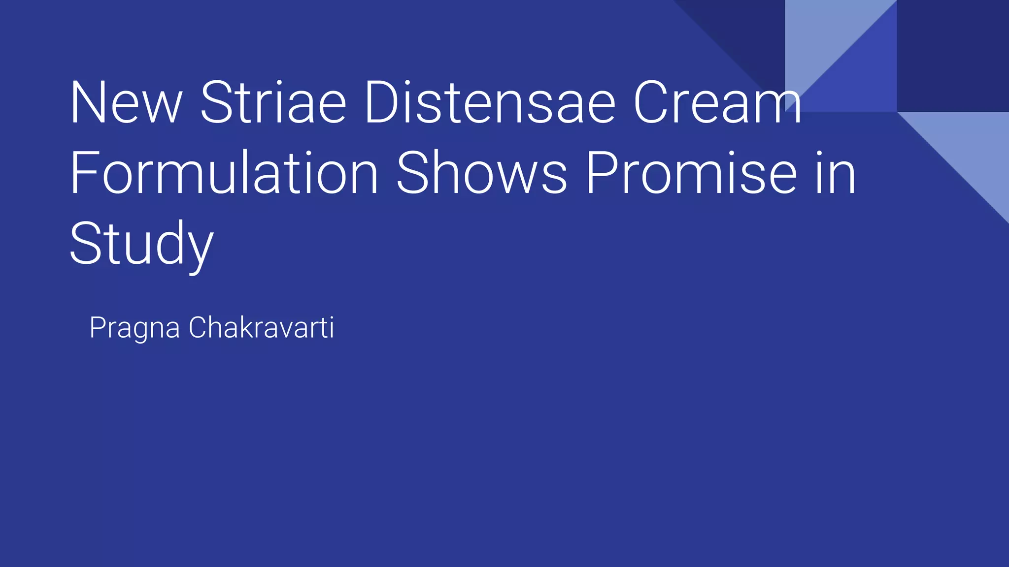 New Striae Distensae Cream Formulation Shows Promise in Study | PPTX ...