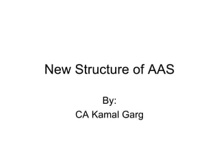 New Structure Of Aas | PPT