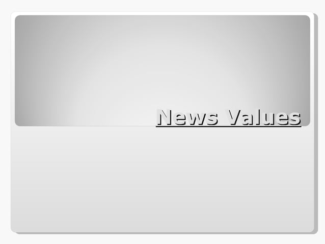 News values | PPT