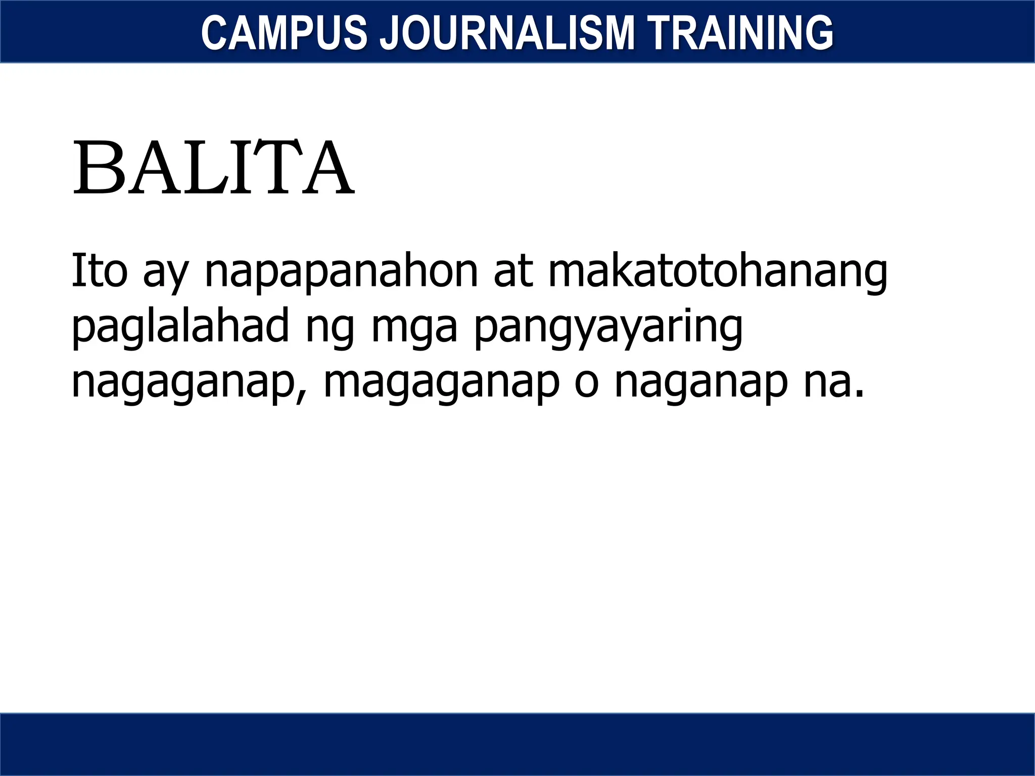 NEWSWRITING - CAMPUS JOURNALISM 101 FOR LEARNERS | PPTX