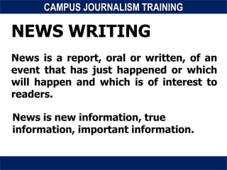 NEWSWRITING - CAMPUS JOURNALISM 101 FOR LEARNERS | PPTX