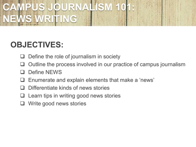Campus Journalism 101: News Writing | PPTX | Education