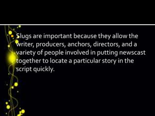 Broadcast Newswriting mechanics | PPTX