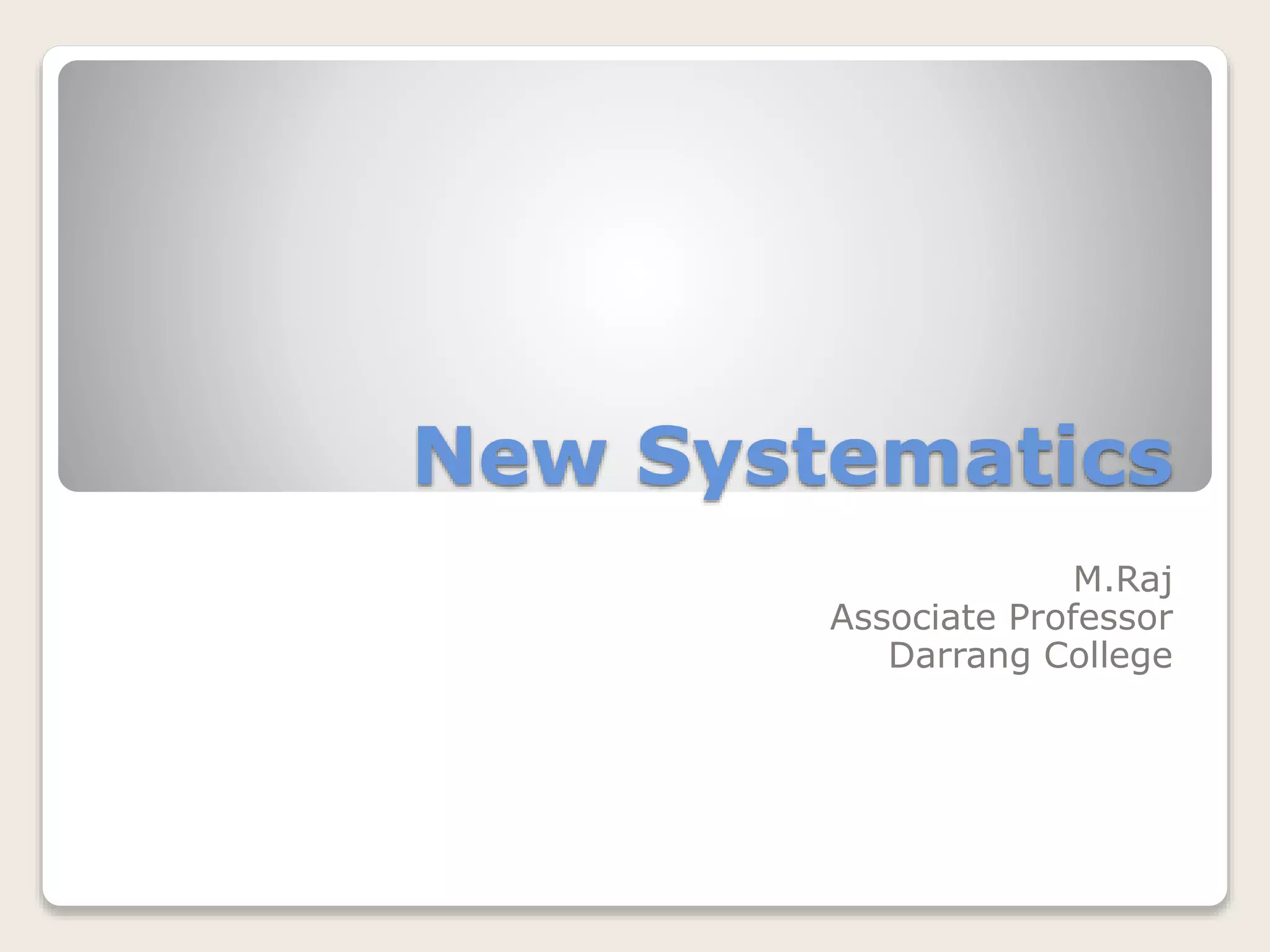 New Systematics | PPTX