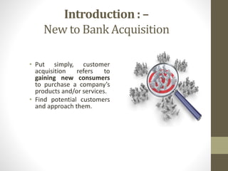 New to bank acquisition | PPT