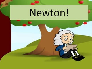 Newton! | PPTX | Physics | Science