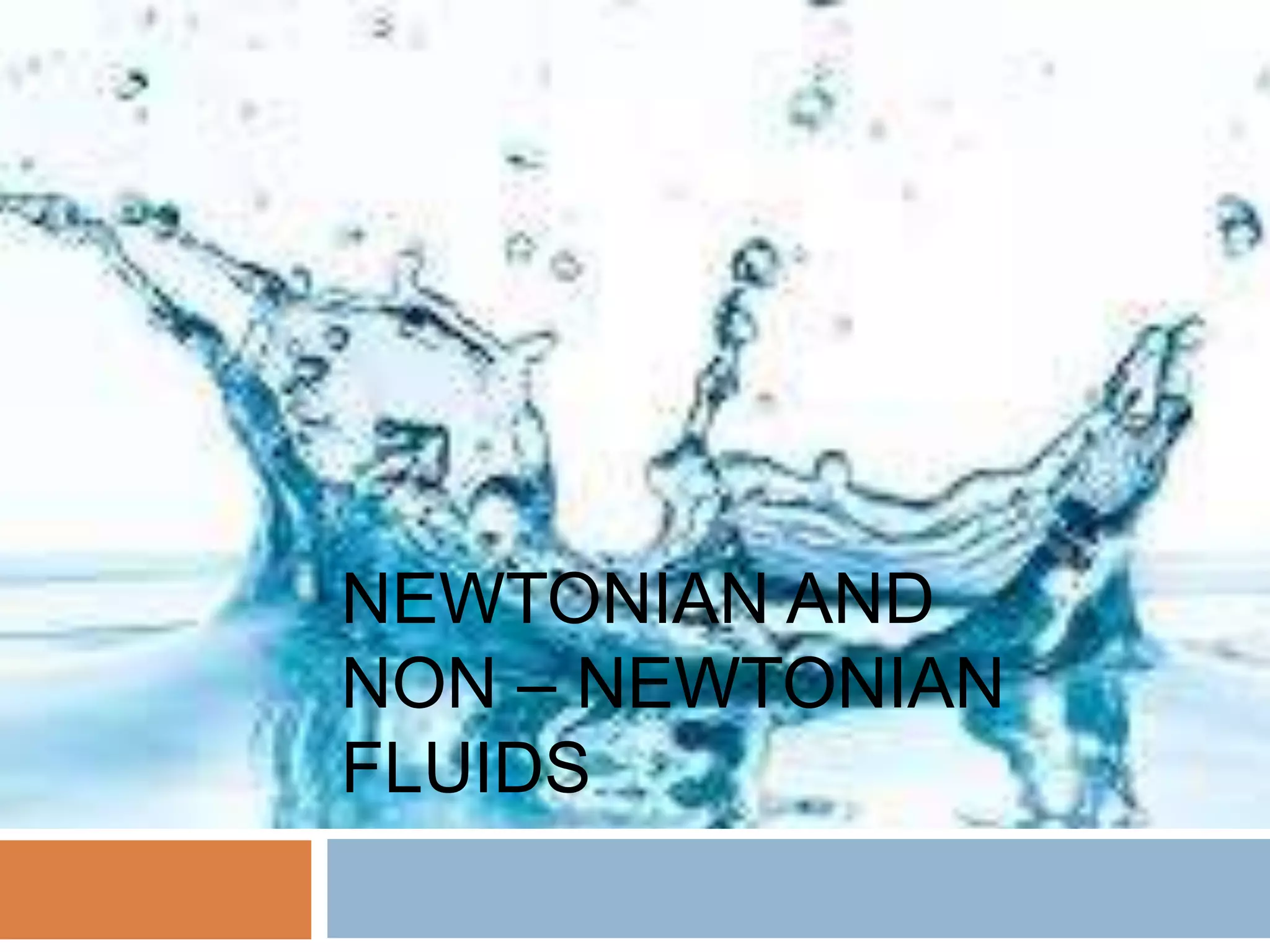 Newtonian and non newtonian fluids | PPTX