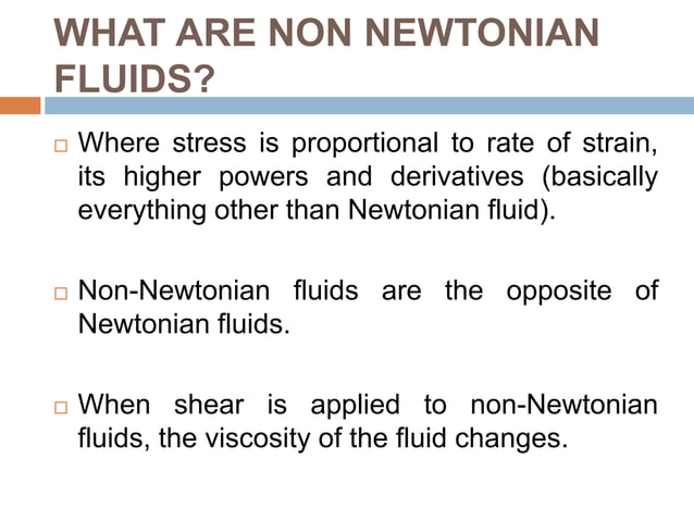 Newtonian and non newtonian fluids | PPTX | Chemistry | Science