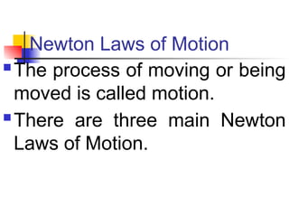 FORM 4 :NEWTON LAWS OF MOTION(PHYSICS).pptx