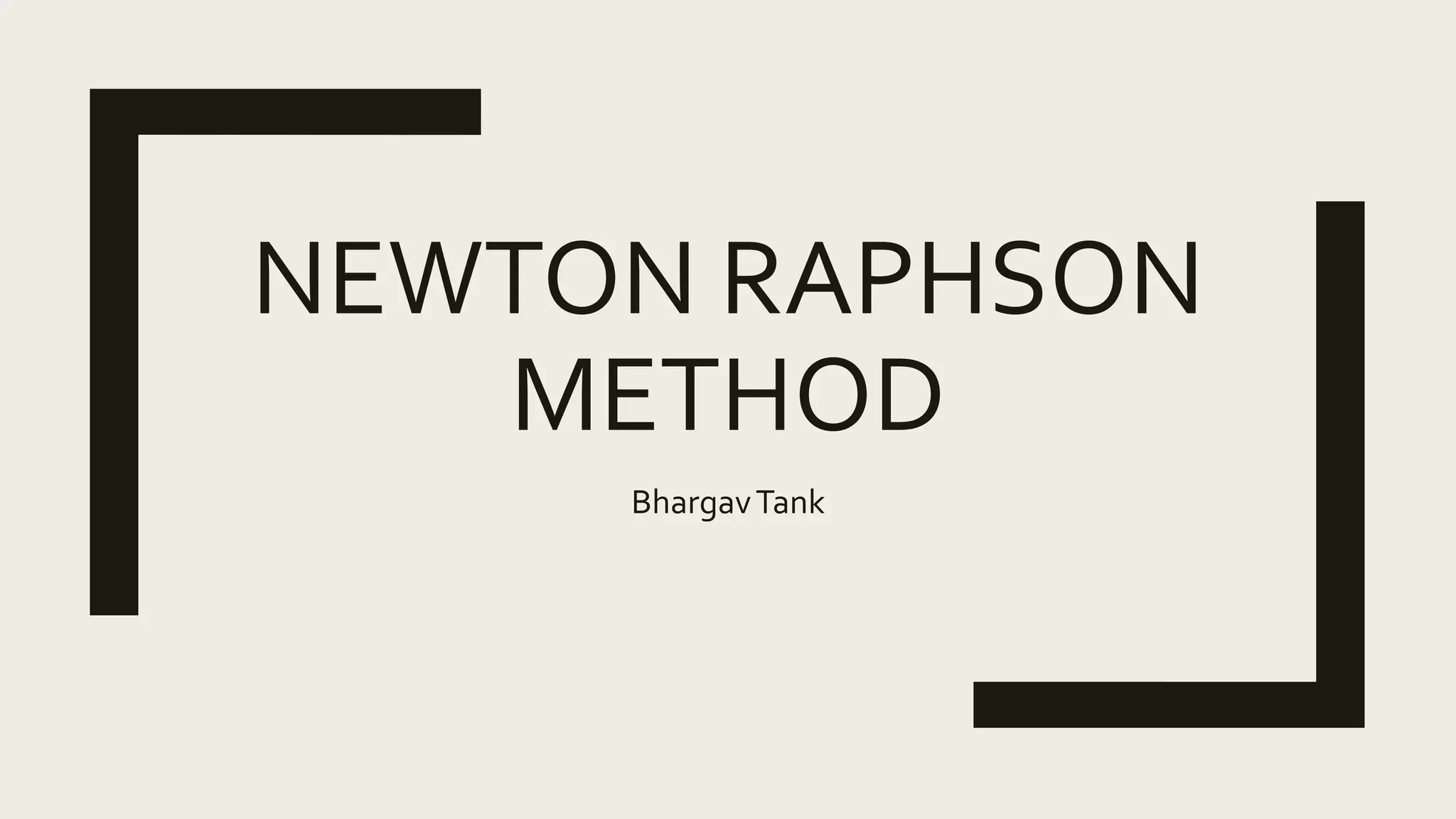 Newton raphson method | PPTX | Physics | Science