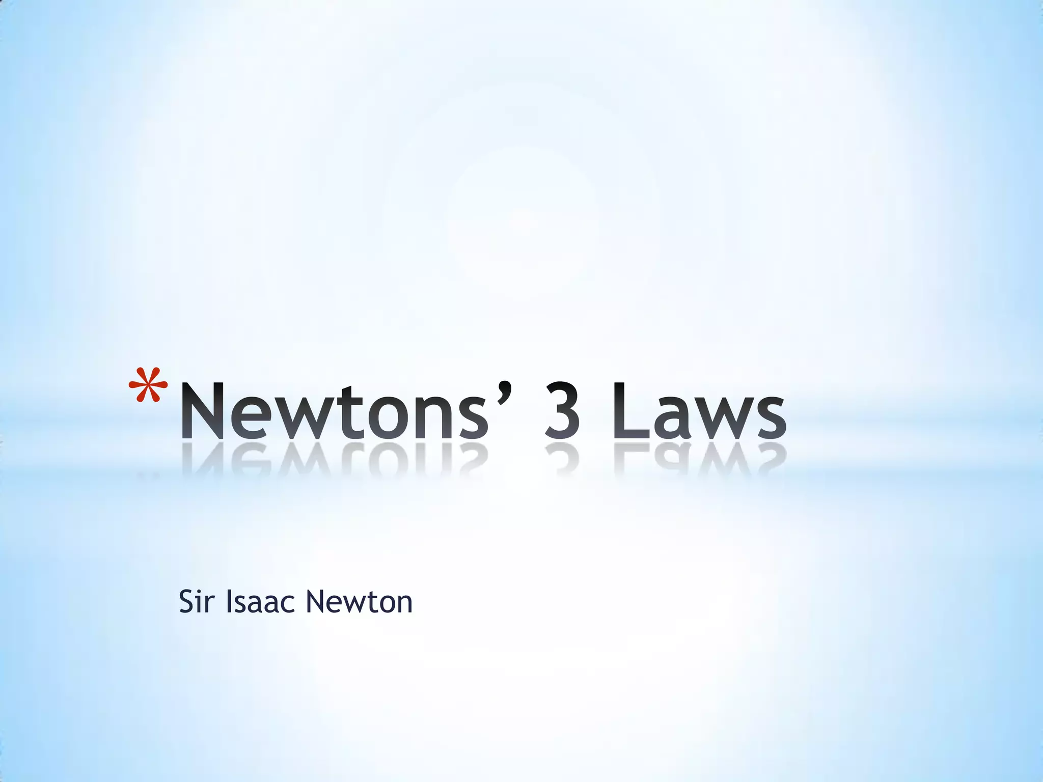 Newtons’ 3 laws | PPT