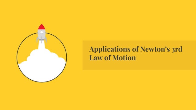 Newton's 3rd law of motion.pptx | Physics | Science