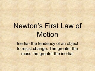 Newton’s First Law of Motion (Law of Inertia).ppt