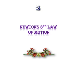 Newtons law | PPTX