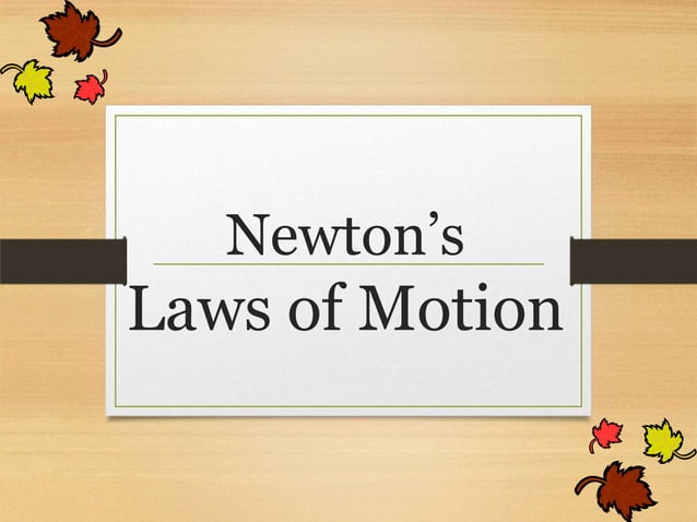 Newtons law | PPTX