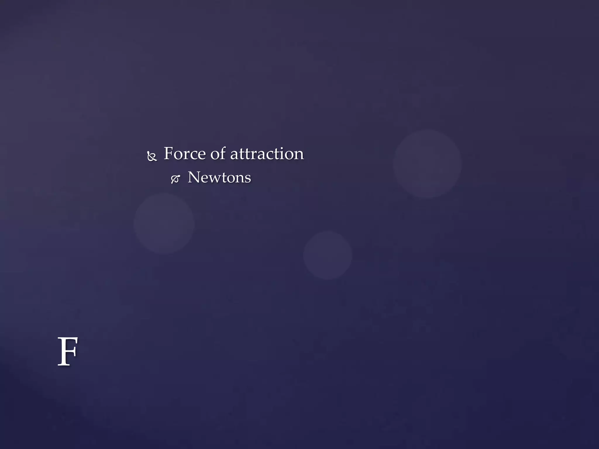 Newton’s law of gravitation | PPTX